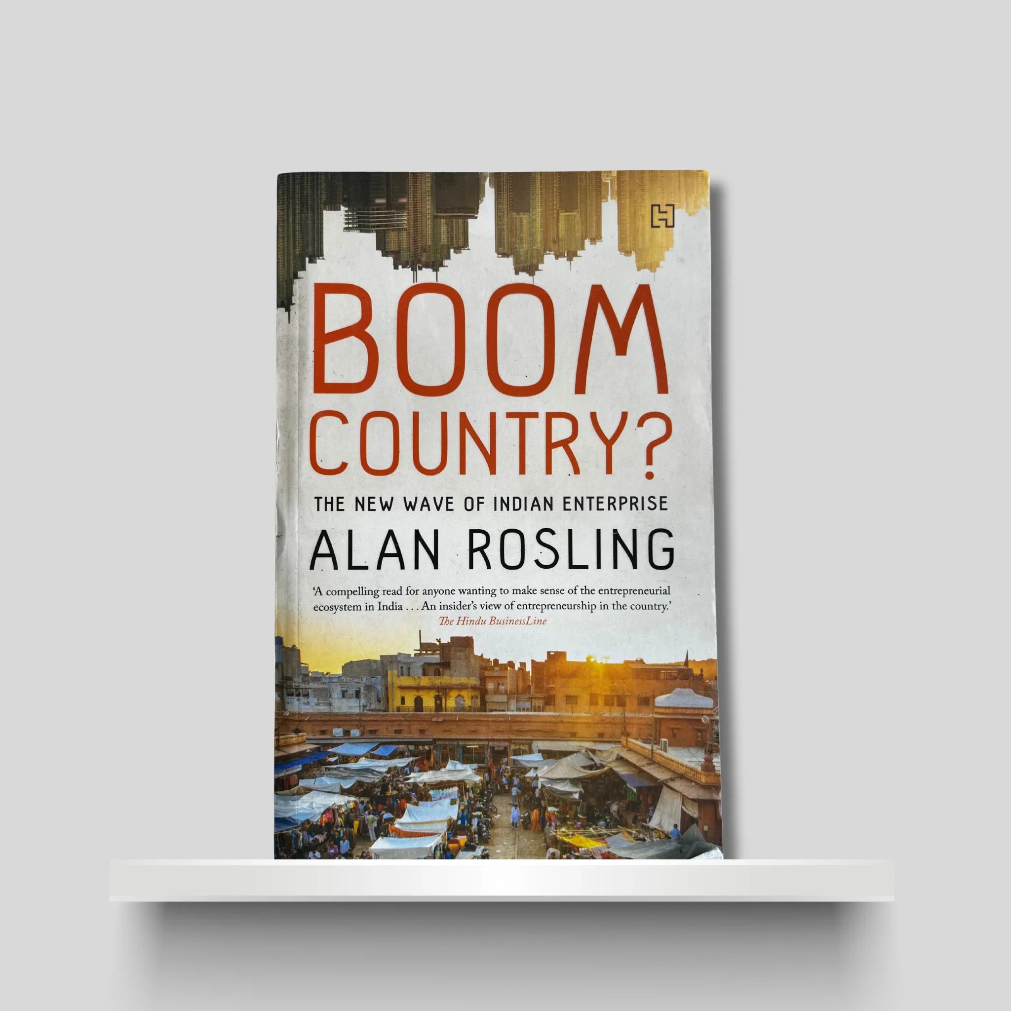 Boom Country? A New Wave of Indian Enterprise – Readiot.in